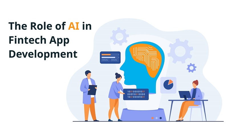 The Role Of Ai In Fintech App Development For Innovation